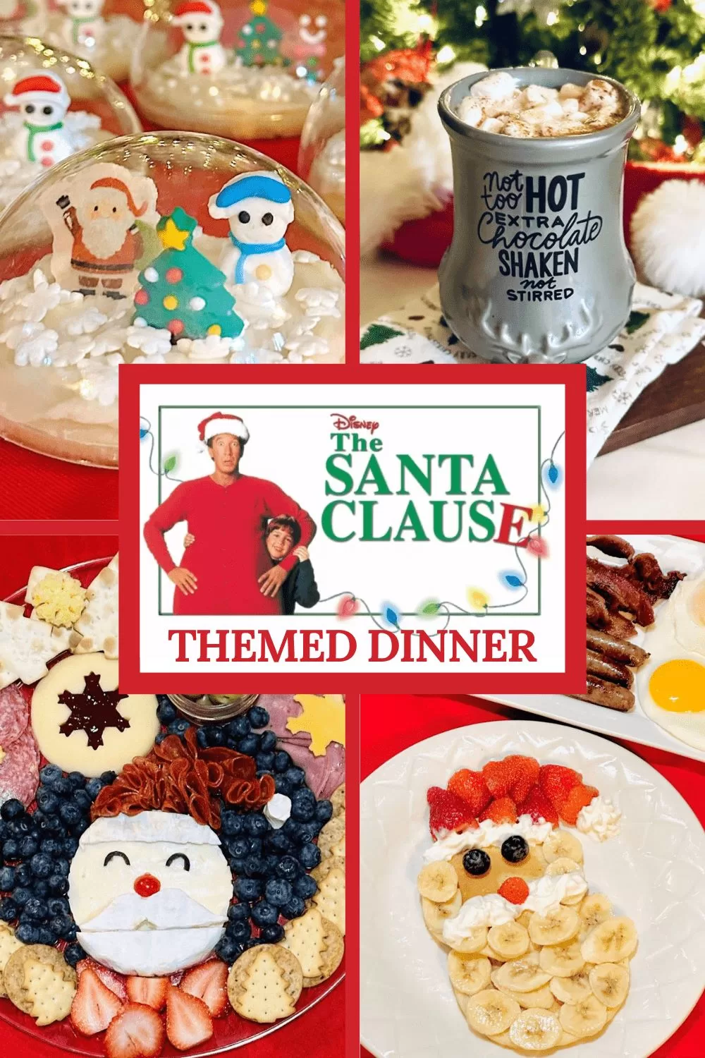 The Santa Clause Themed Dinner - Inspiring Magical Memories